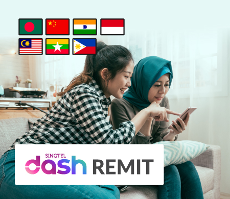 Send money overseas faster, easier, and safer with Singtel Dash Remit